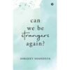 Can We be Strangers Again? - Pustak Mania